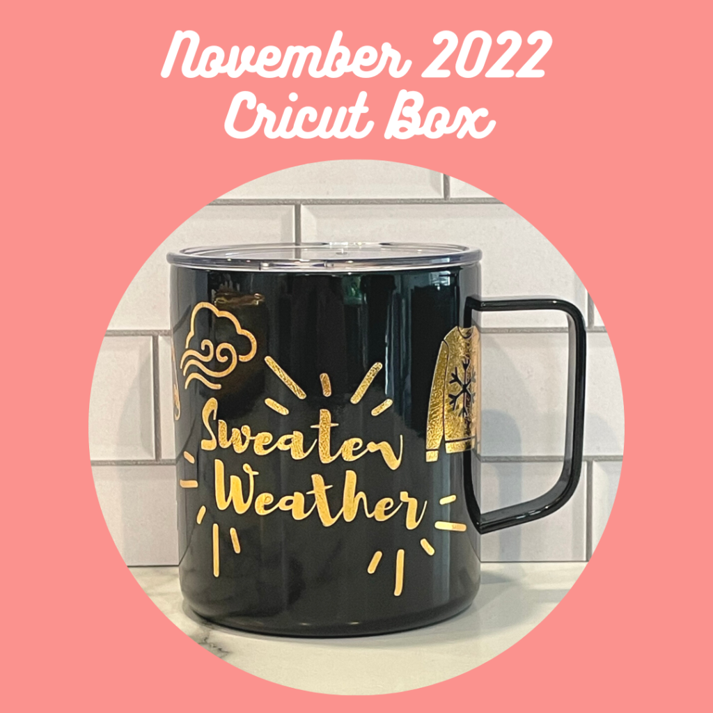 November 2022 | Cricut Subscription Box by Handmade with Heather ...